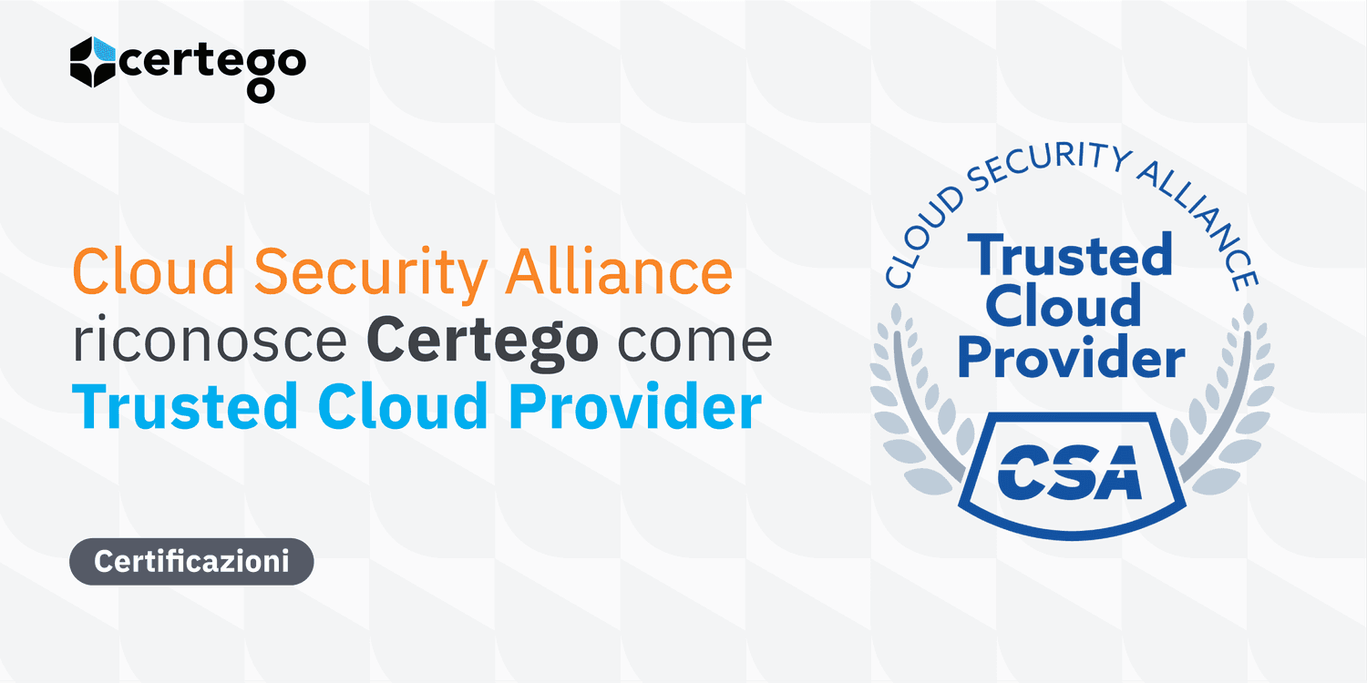 Certego è la prima azienda italiana certificata Trusted Cloud Provider ...